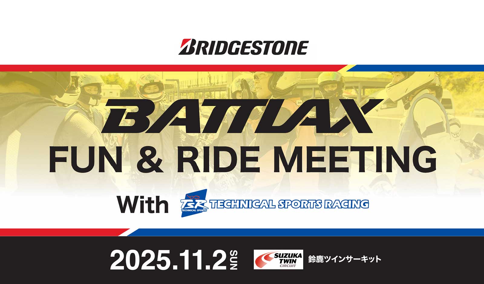 BATTLAX FUN & RIDE MEETING With TSR | TSR（Technical Sports Racing）公式サイト